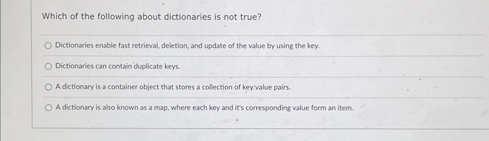 Solved Which of the following about dictionaries is not | Chegg.com