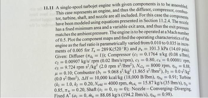 Solved 11 A single-spool turbojet engine with given | Chegg.com