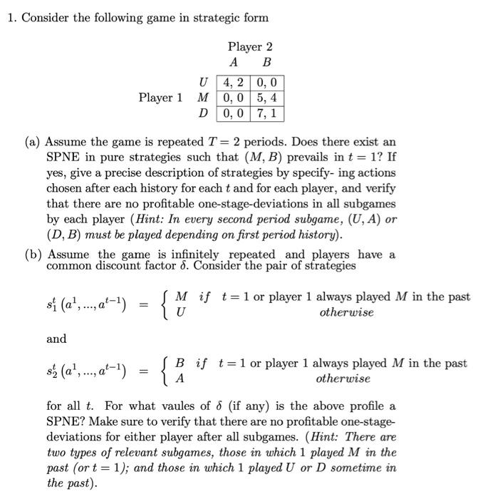 Solved 1. Consider the following game in strategic form (a) | Chegg.com
