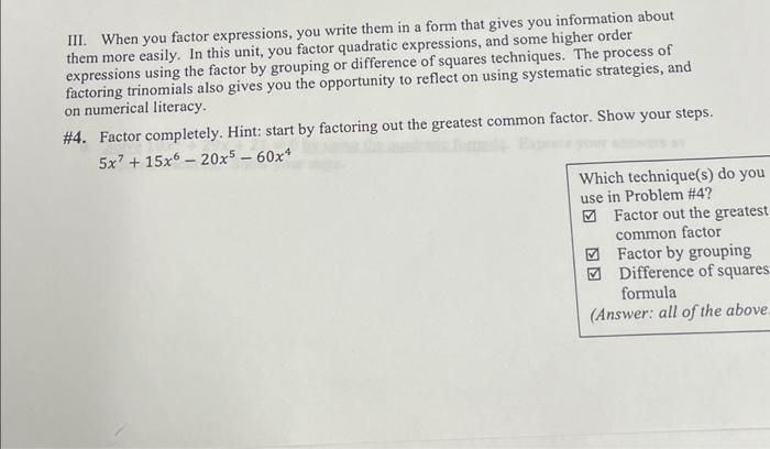 Solved III. When you factor expressions, you write them in a | Chegg.com
