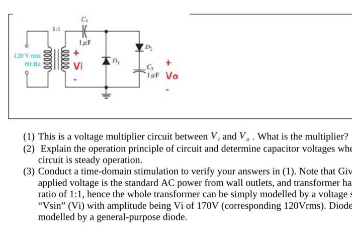 Solved (1) This is a voltage multiplier circuit between Vi | Chegg.com