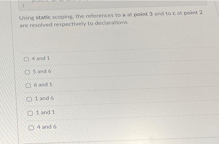 Solved Consider the following program written in C syntax | Chegg.com