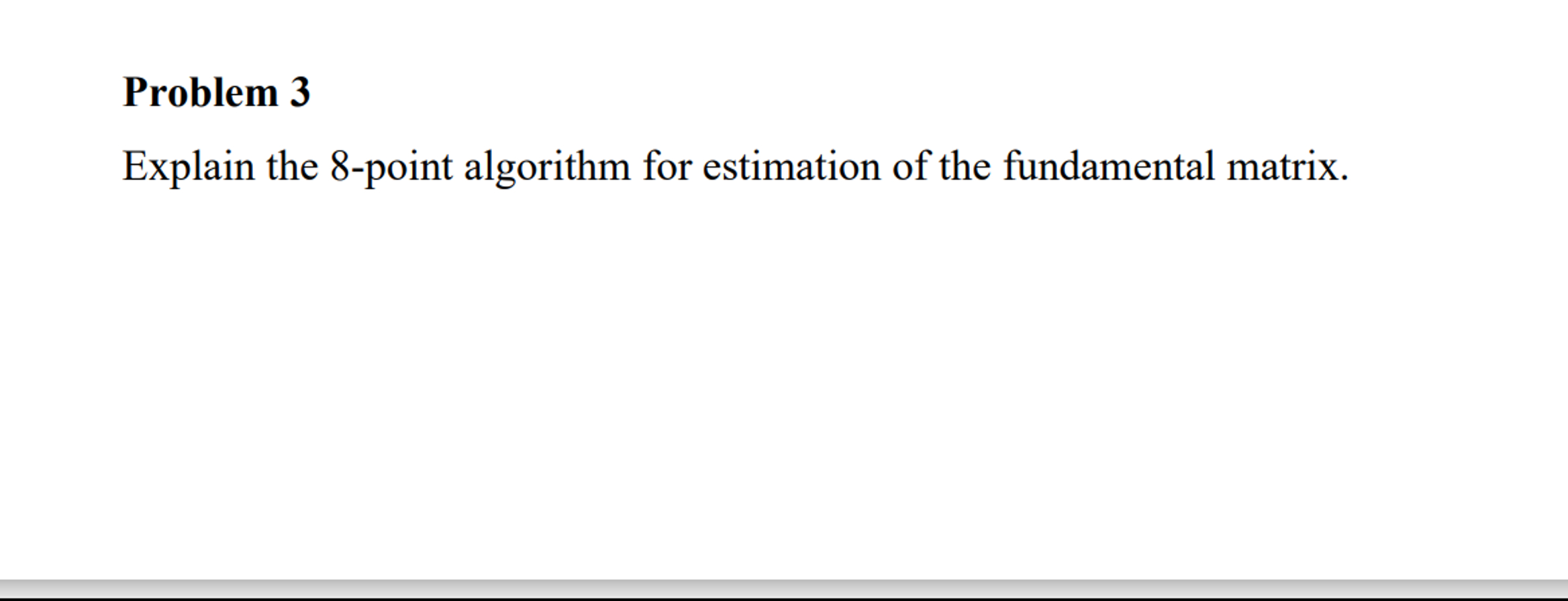 Solved Explain the 8-point algorithm for estimation of the | Chegg.com