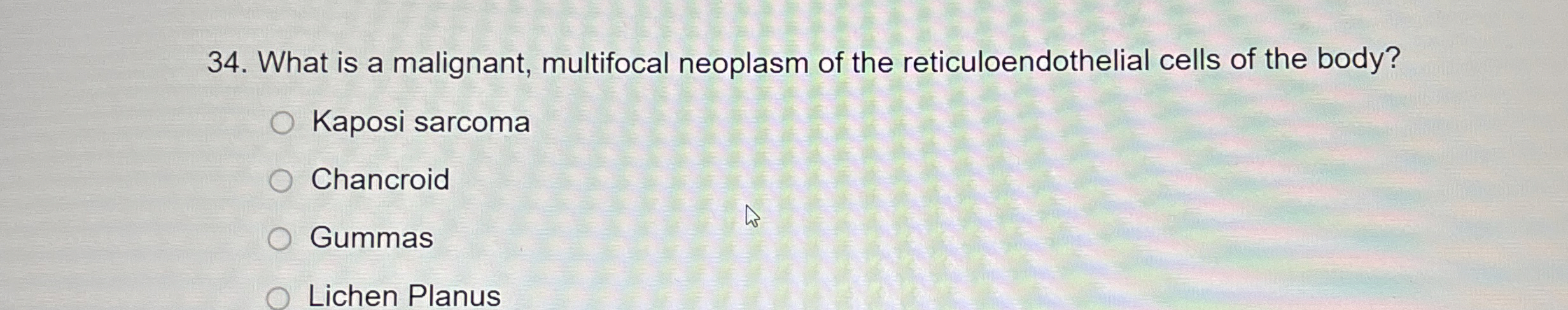 Solved What is a malignant, multifocal neoplasm of the | Chegg.com
