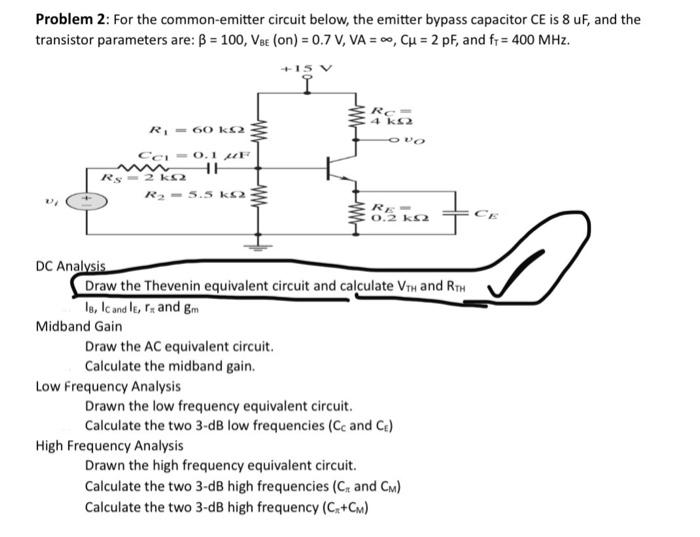 Solved Problem 2: For the common-emitter circuit below, the | Chegg.com