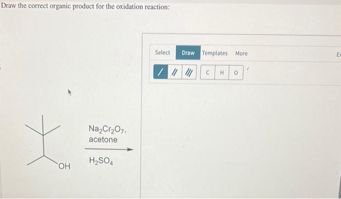 Solved Draw the correct organic product for the oxidation | Chegg.com