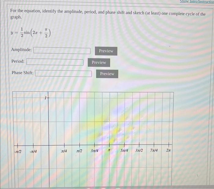 Solved For the equation, identify the amplitude, period, and | Chegg.com