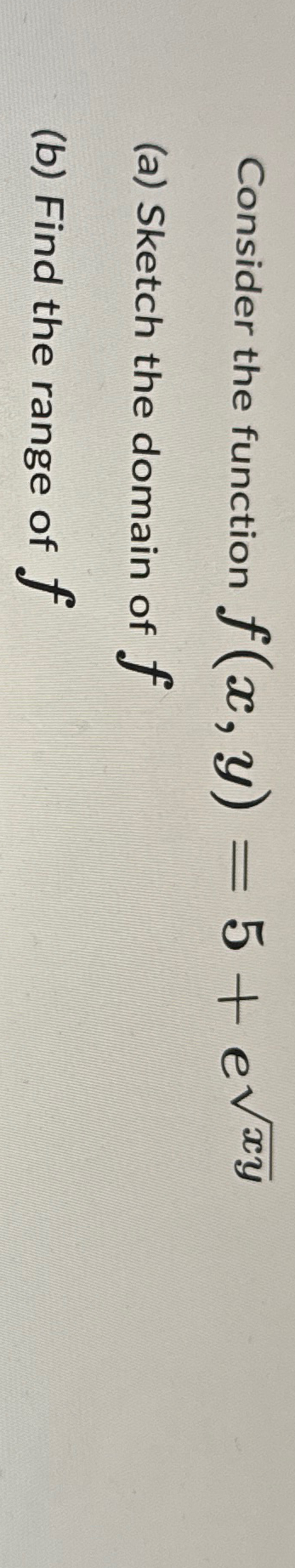 Solved Consider the function f(x,y)=5+exy2(a) ﻿Sketch the | Chegg.com