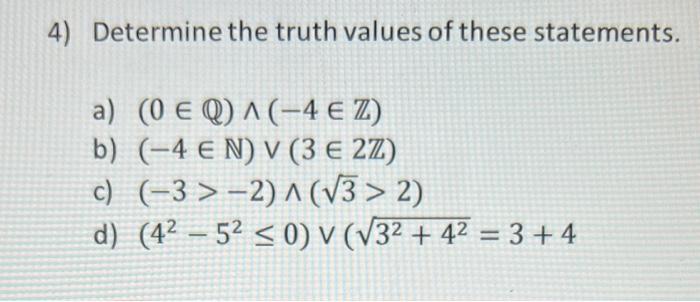 Solved 4) Determine the truth values of these statements. a) | Chegg.com