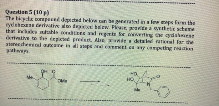 Solved Question 5 (10 p) The bicyclic compound depicted | Chegg.com