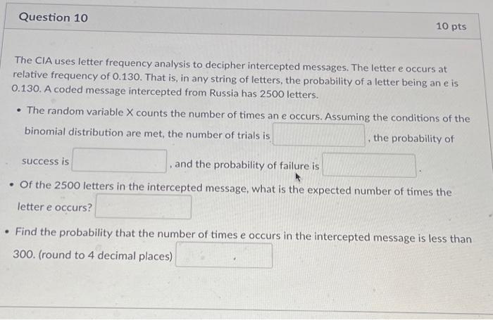 Solved Question 10 The CIA uses letter frequency analysis to | Chegg.com