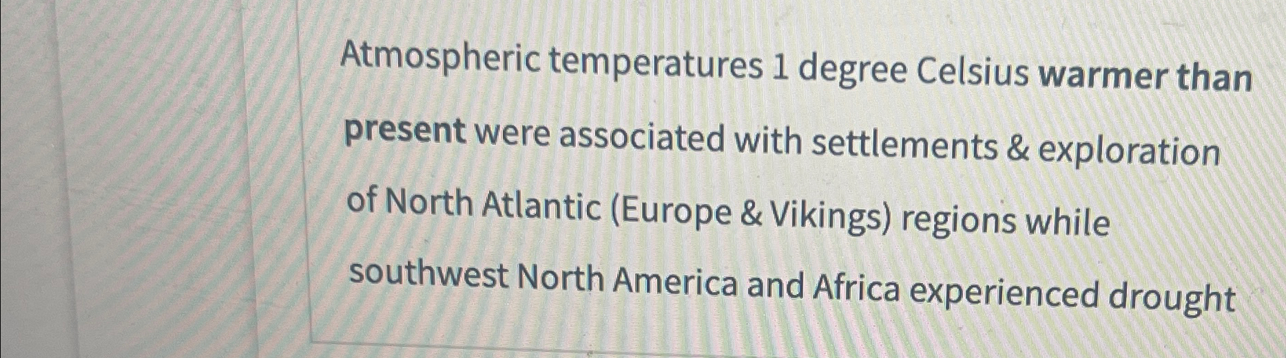 Solved Atmospheric temperatures 1 ﻿degree Celsius warmer | Chegg.com