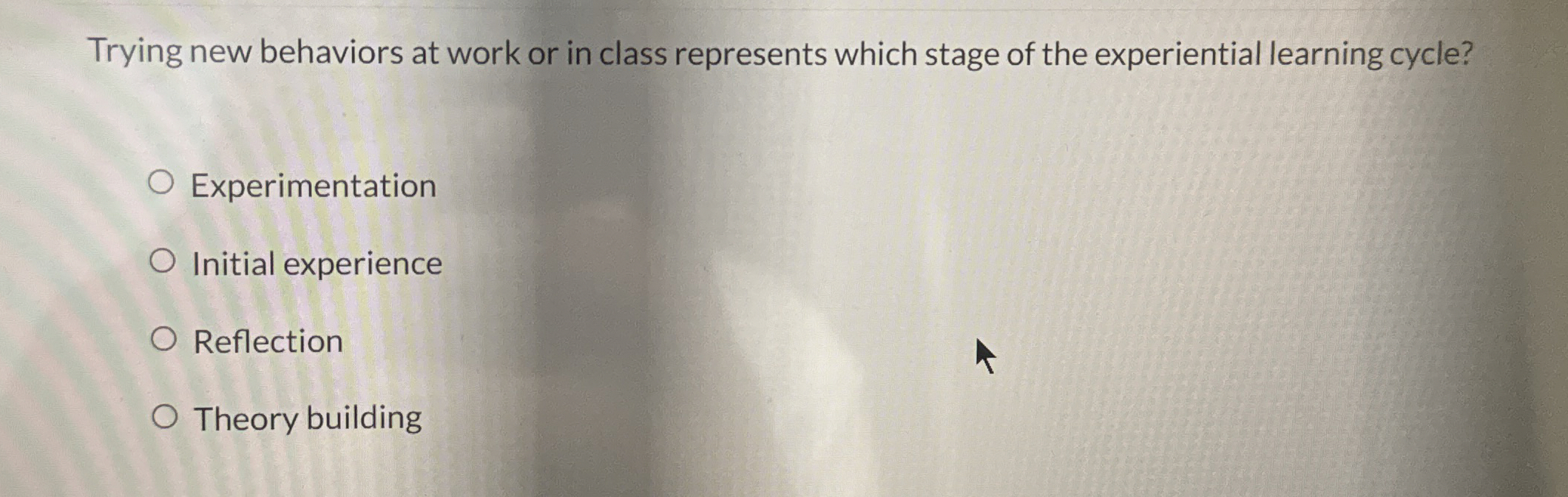 Solved Trying new behaviors at work or in class represents | Chegg.com