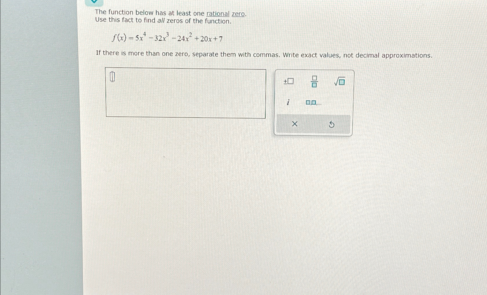 The function below has at least one rational zero.Use | Chegg.com