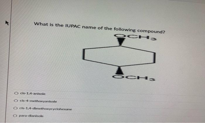 Solved 1 What is the IUPAC name of the following compound? | Chegg.com