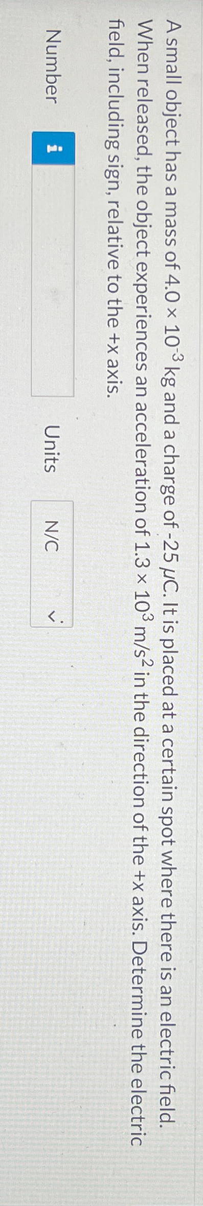 Solved A small object has a mass of 4.0×10-3kg ﻿and a charge | Chegg.com