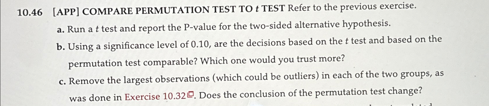 Solved 10.46 [APP] ﻿COMPARE PERMUTATION TEST TO t ﻿TEST | Chegg.com