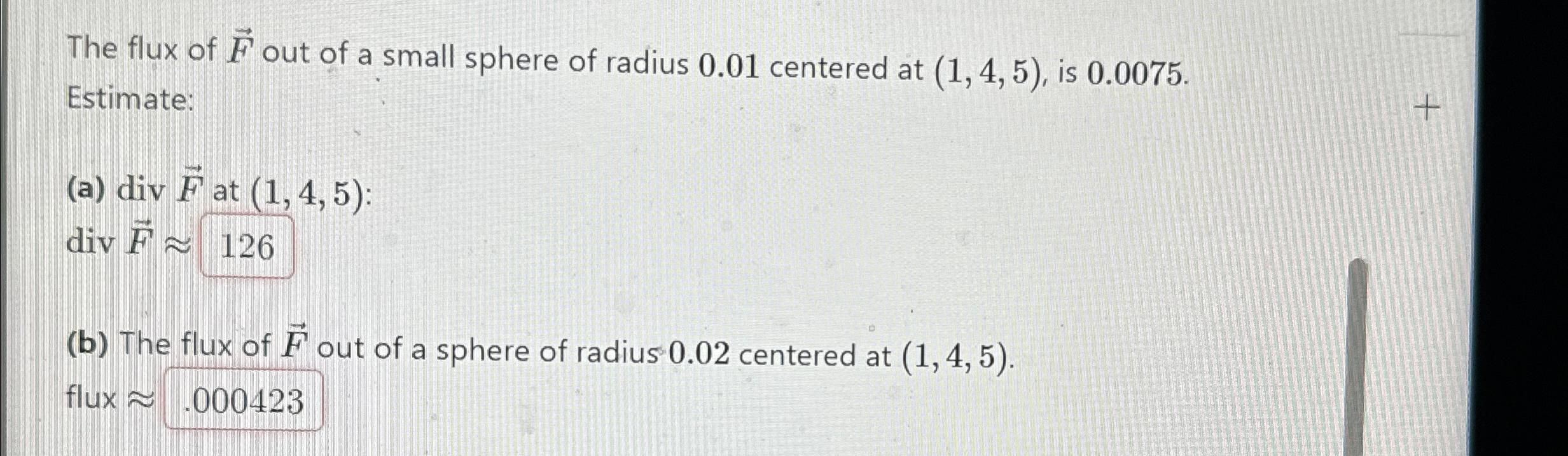 Solved The flux of vec(F) ﻿out of a small sphere of radius | Chegg.com