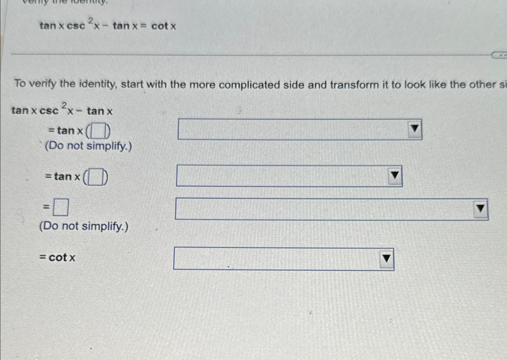 Solved tanxcsc2x-tanx=cotx\end{array}](Do not | Chegg.com