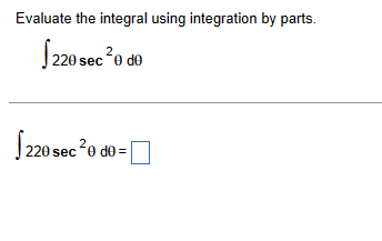 Solved Evaluate the integral using integration by | Chegg.com