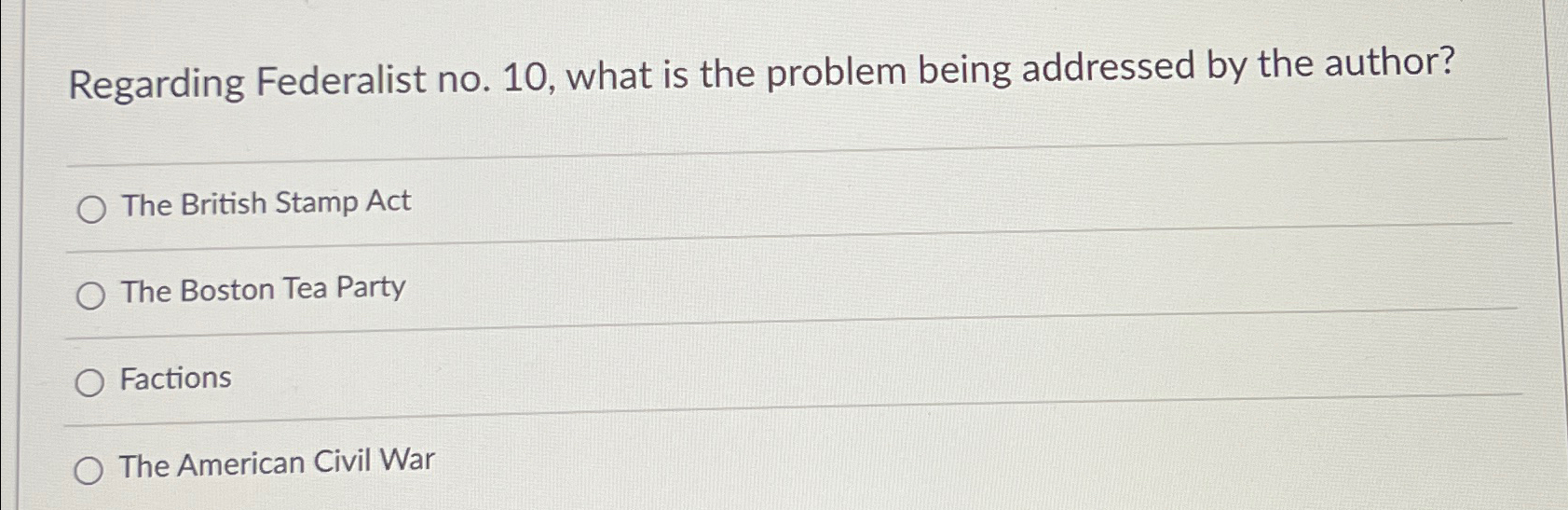Solved Regarding Federalist no. 10, ﻿what is the problem | Chegg.com