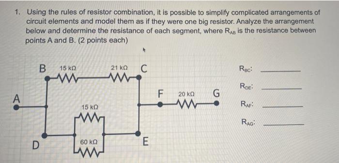 Solved 1. Using the rules of resistor combination, it is | Chegg.com