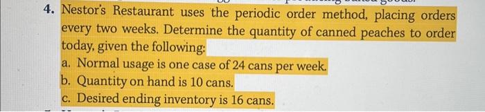 Solved 4. Nestor's Restaurant uses the periodic order | Chegg.com