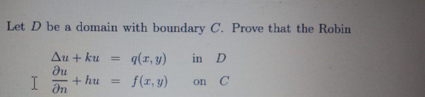 Solved Let D ﻿be a domain with boundary C. ﻿Prove that the | Chegg.com