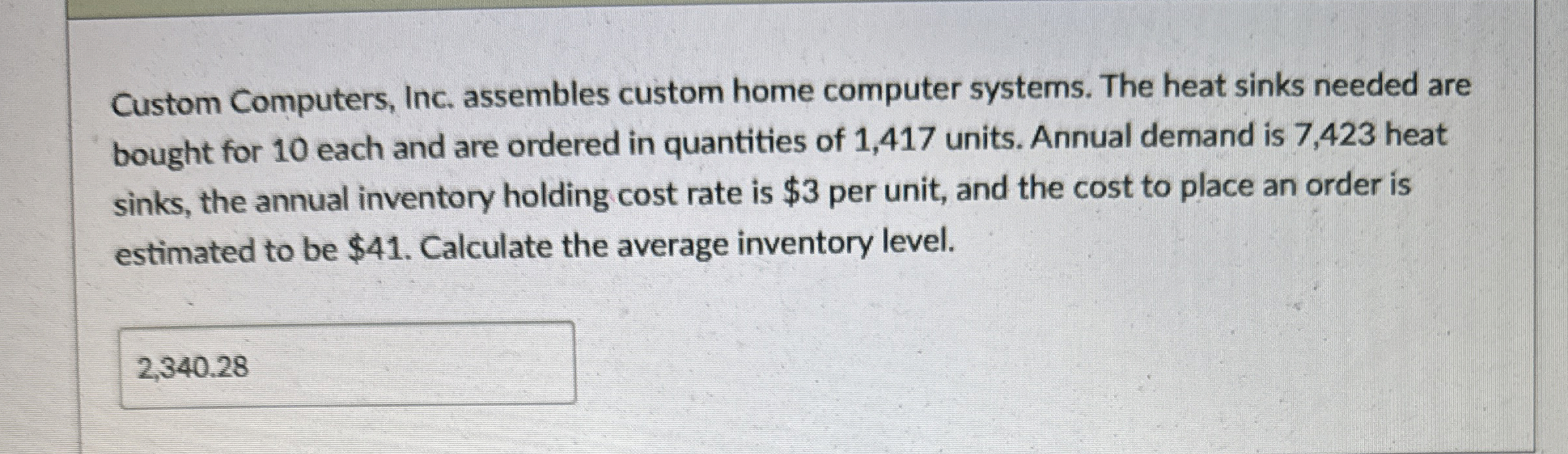 Solved Custom Computers, Inc. assembles custom home computer | Chegg.com