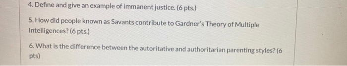Solved 4. Define and give an example of immanent justice. (6 | Chegg.com
