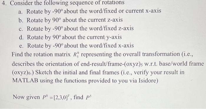 Solved 4. Consider the following sequence of rotations a. | Chegg.com