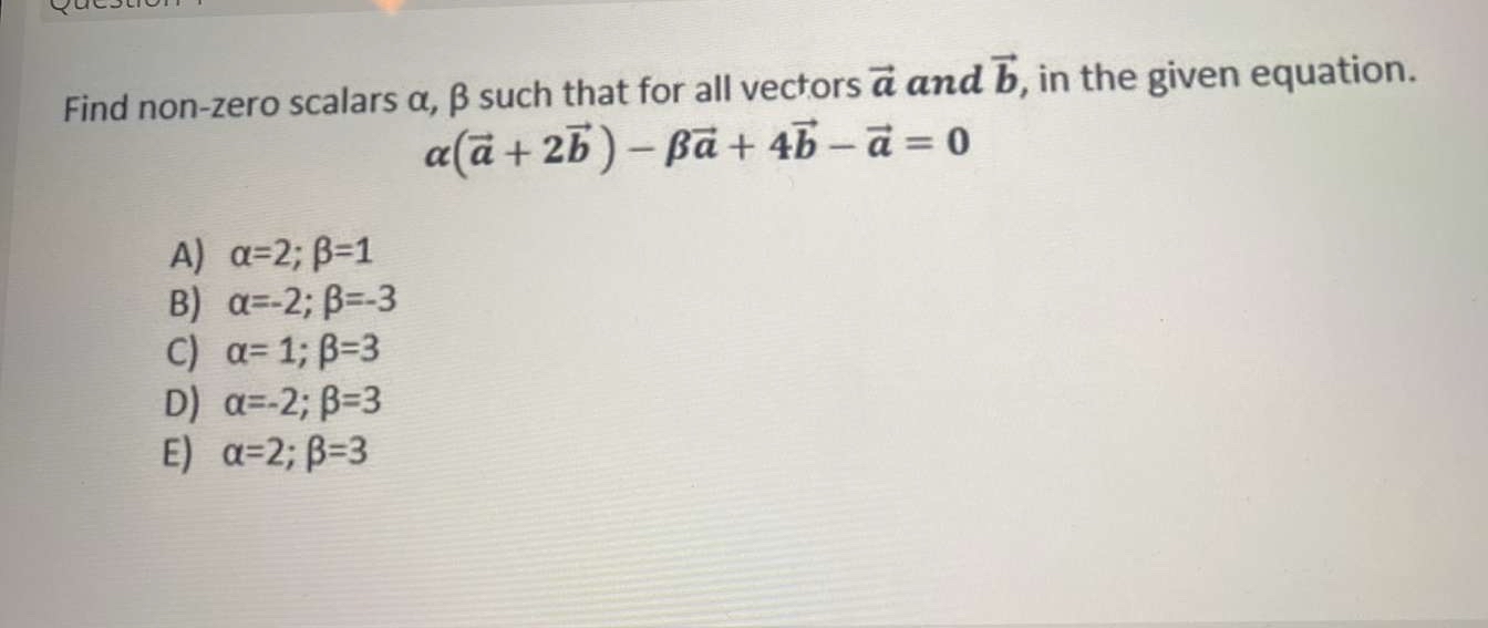 Solved Find non-zero scalars α,β ﻿such that for all vectors | Chegg.com