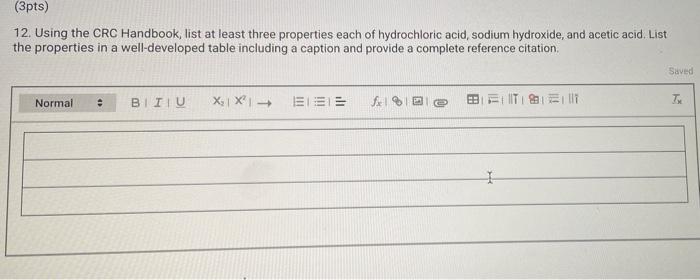 Solved (3pts) 12. Using the CRC Handbook, list at least | Chegg.com Solved (3pts) 12. Using the CRC Handbook, list at least | Chegg.com