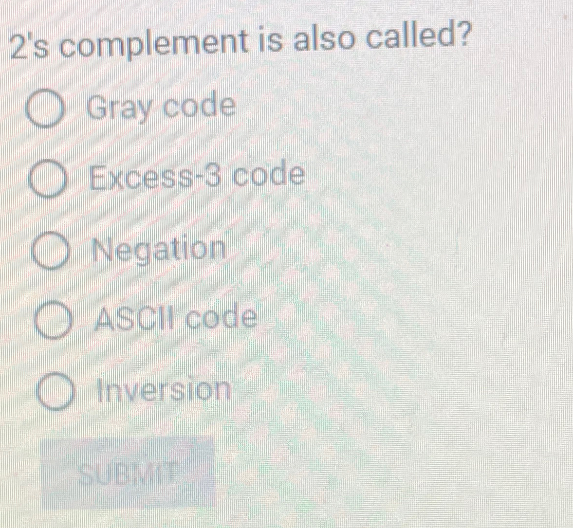 Solved 2's complement is also called?Gray codeExcess-3 | Chegg.com