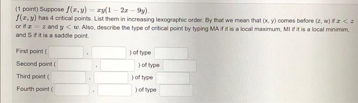 Solved (1 point) Suppose f(x,y)=xy(1−2x−9y). f(x,y) has 4 | Chegg.com