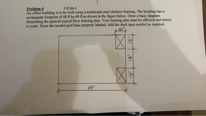 Problem 4 ( 10 pts.) An office building is to be | Chegg.com