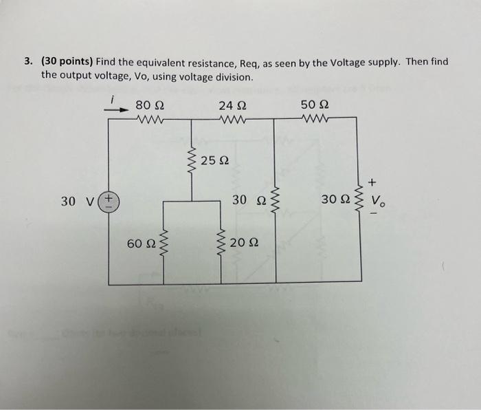Solved 3. ( 30 points) Find the equivalent resistance, Req, | Chegg.com