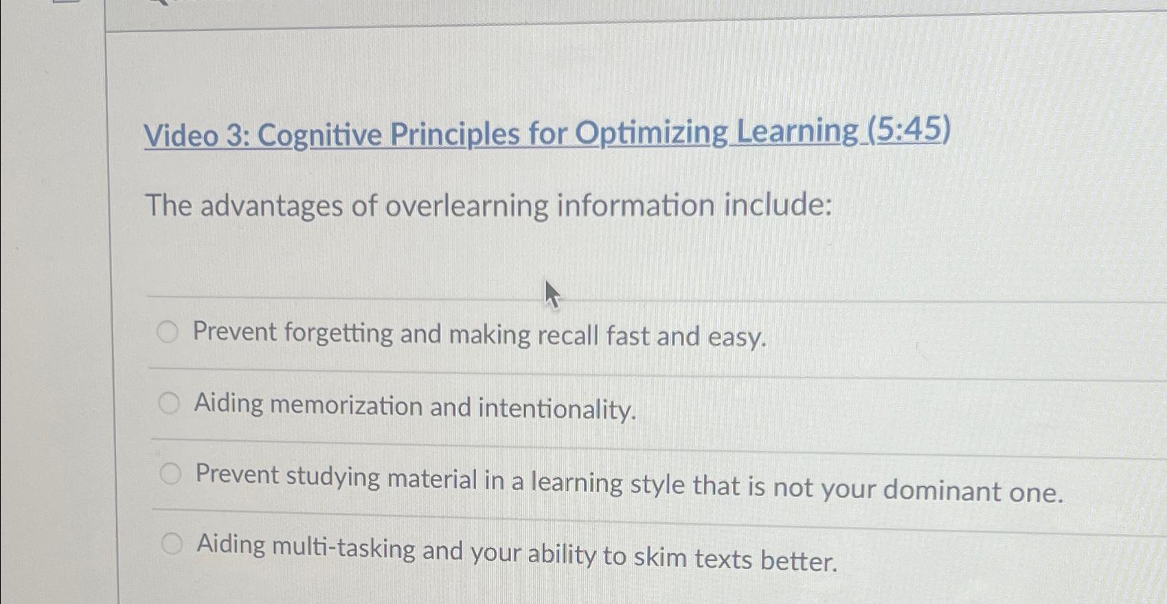 Solved Video 3: Cognitive Principles for Optimizing | Chegg.com