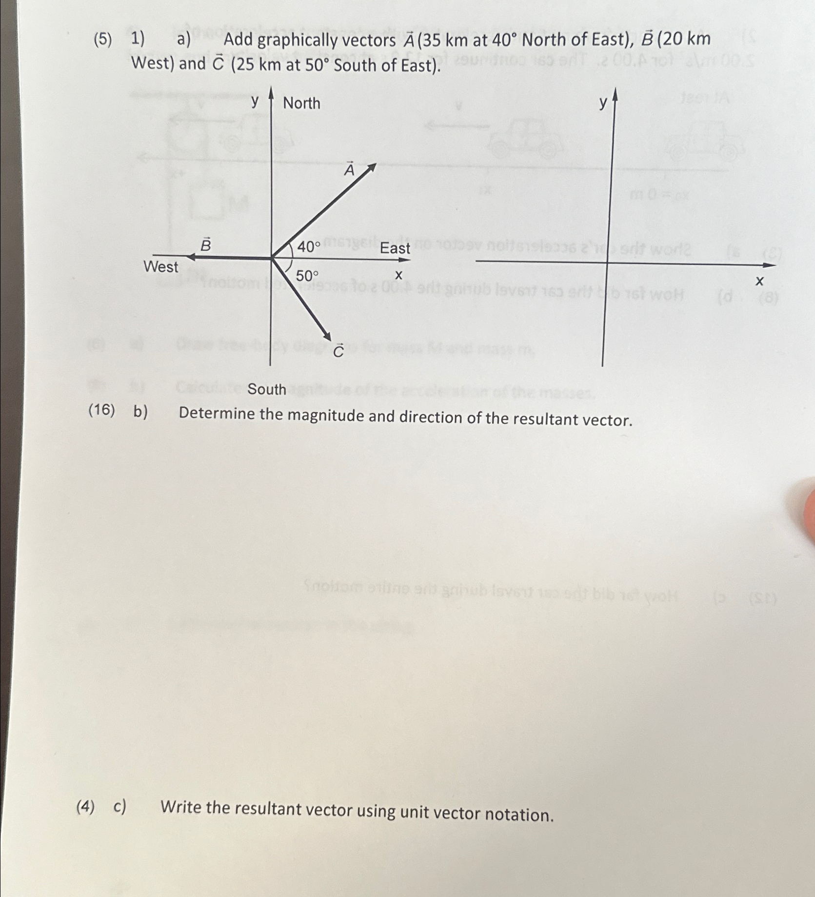 (5) 1) ﻿a) ﻿Add graphically vectors at 40° ﻿North of | Chegg.com