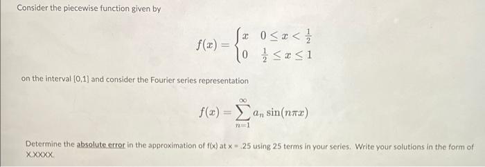 Solved Consider the piecewise function given by | Chegg.com