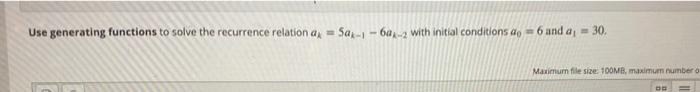 Solved Use Generating Functions To Solve The Recurrence