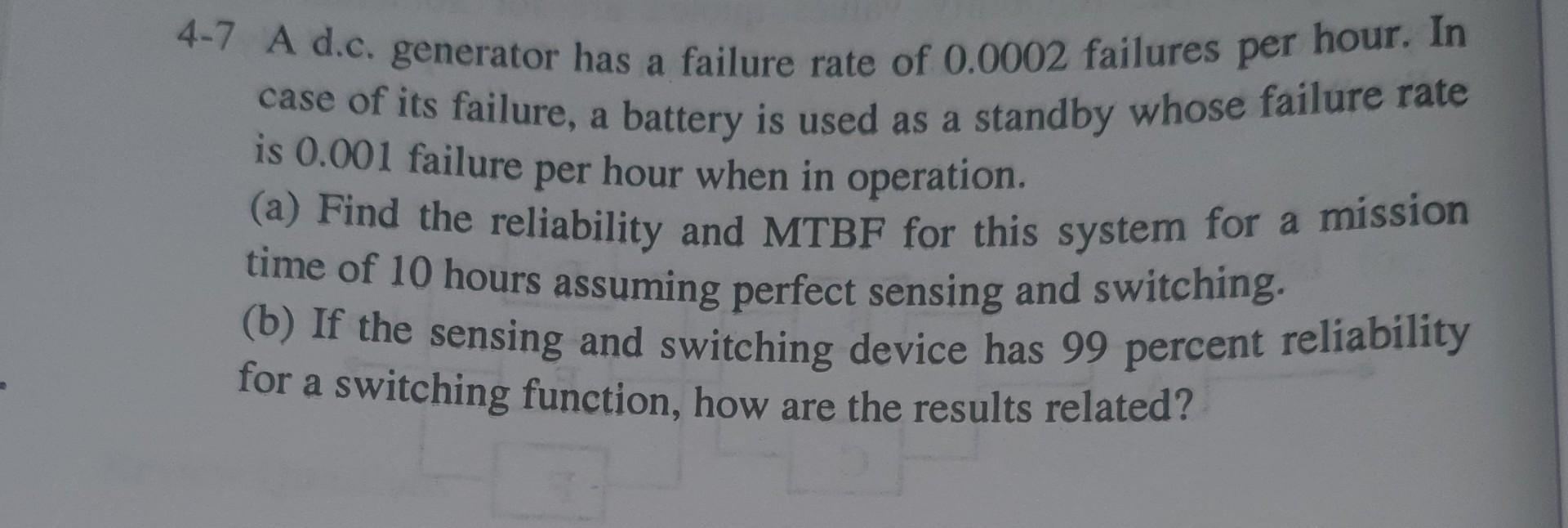 Solved 4-7 A d.c. generator has a failure rate of 0.0002 | Chegg.com