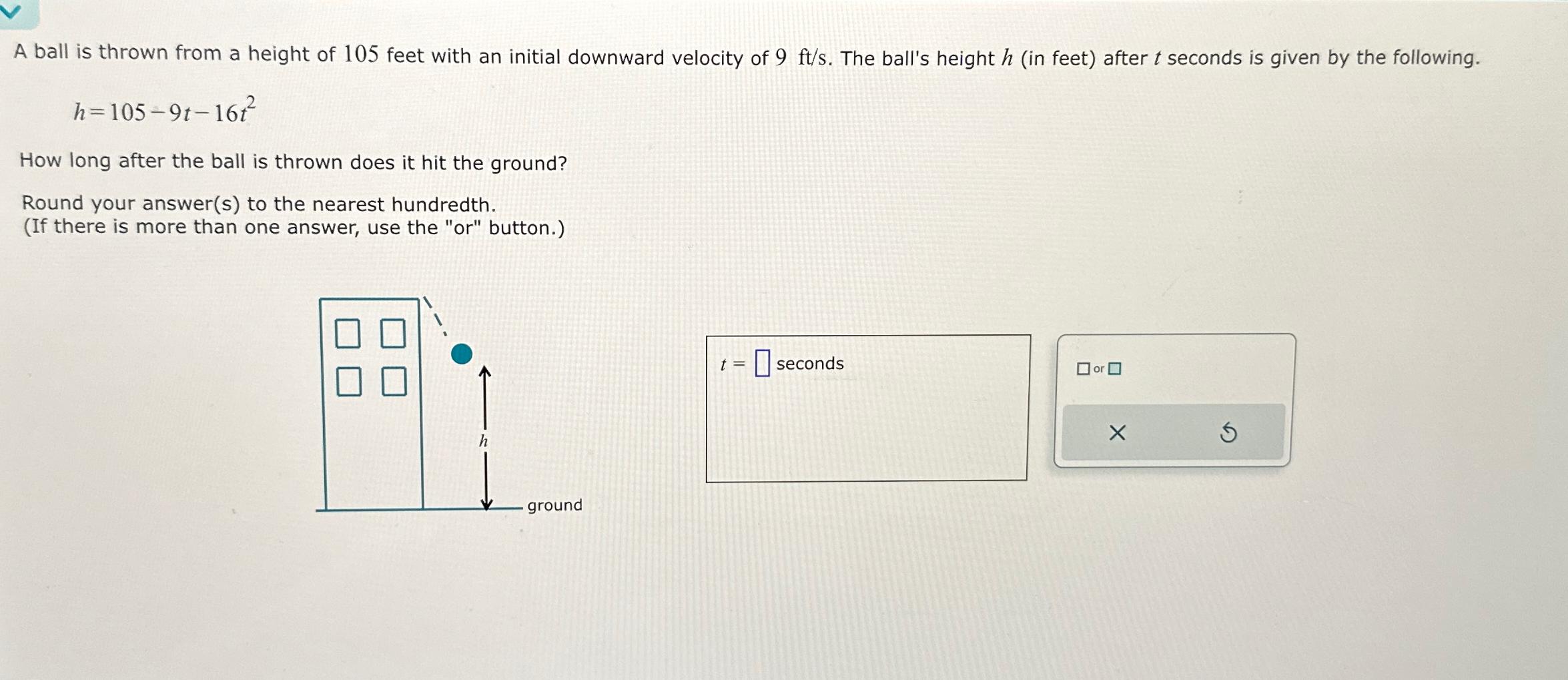 Solved A ball is thrown from a height of 105 ﻿feet with an | Chegg.com
