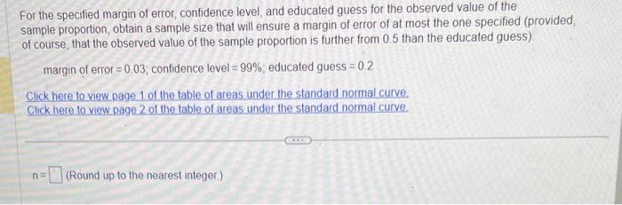 Solved For the specified margin of error, confidence level, | Chegg.com