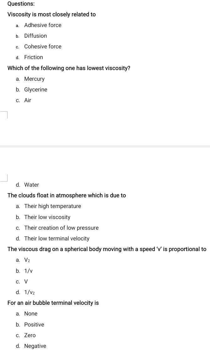 Solved Questions: Viscosity is most closely related to a. | Chegg.com