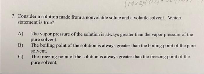 Solved 7. Consider a solution made from a nonvolatile solute | Chegg.com