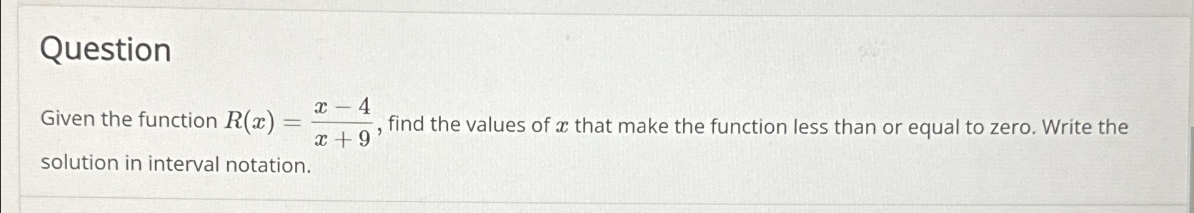 Solved QuestionGiven the function R(x)=x-4x+9, ﻿find the | Chegg.com