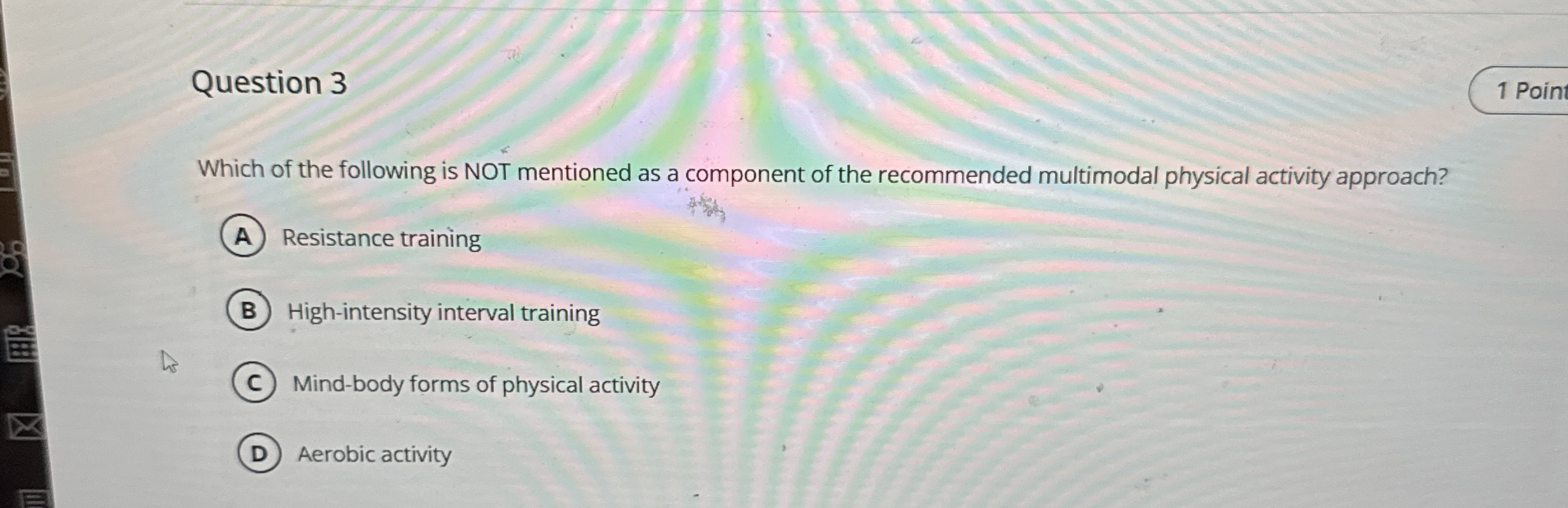 Solved Question 3Which of the following is NOT mentioned as | Chegg.com