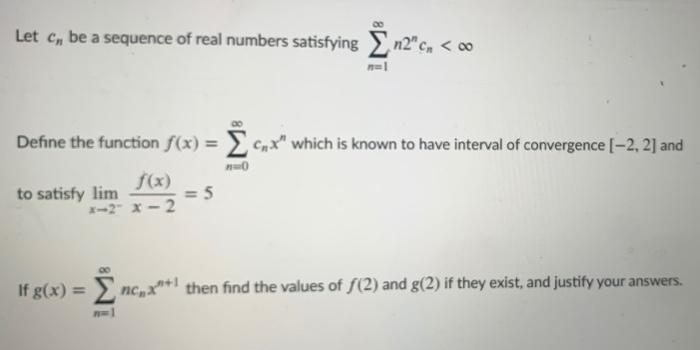Solved Let C, be a sequence of real numbers satisfying n2"cn | Chegg.com