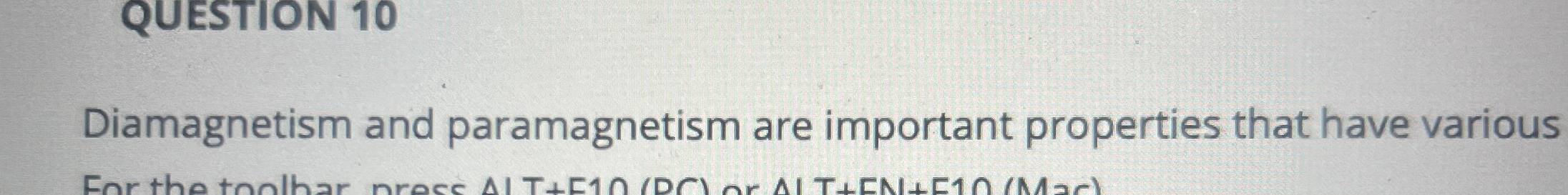 Solved QUESTION 10Diamagnetism and paramagnetism are | Chegg.com